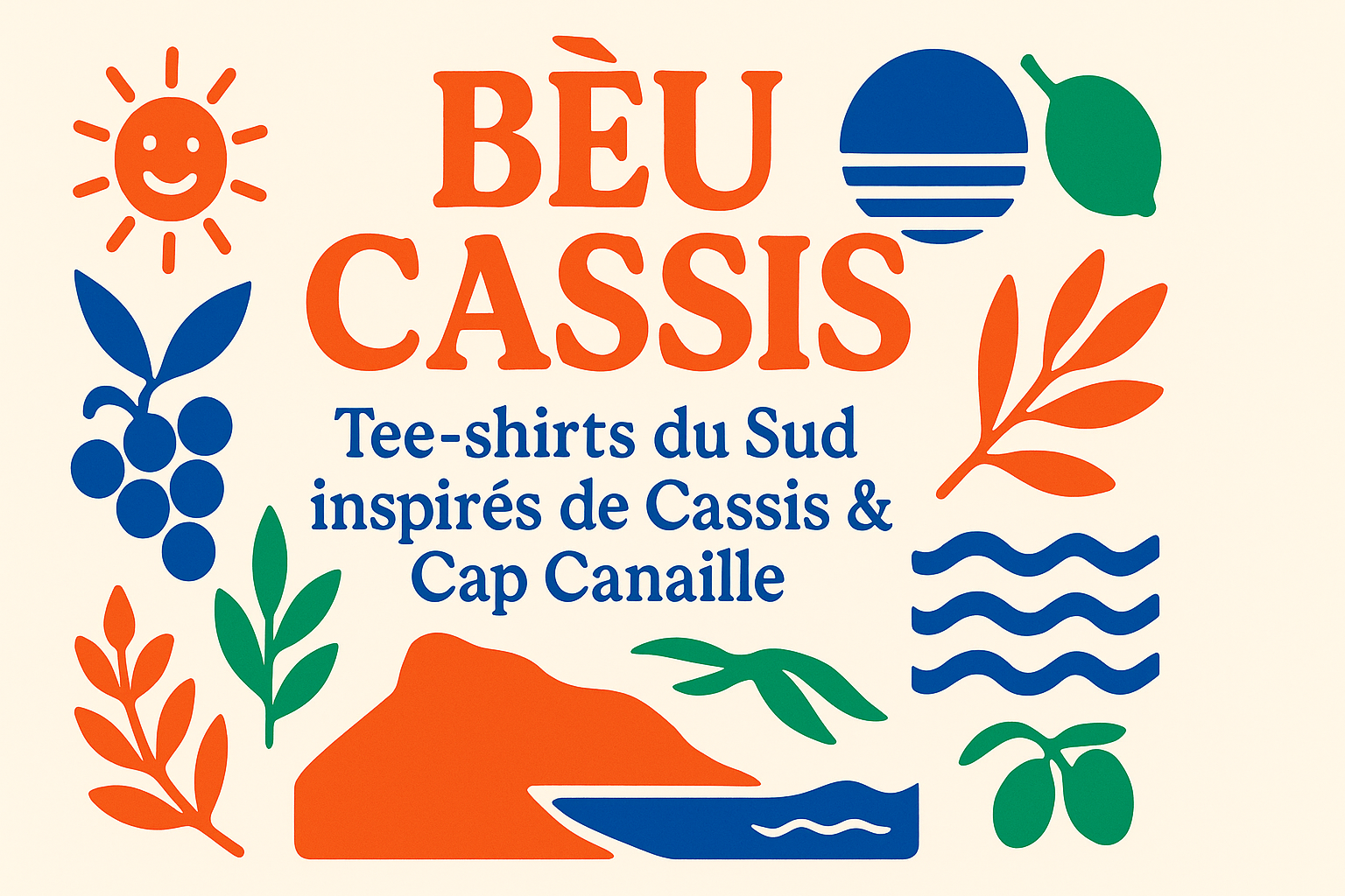 BÈU Cassis – Tee-shirts du Sud inspirés de Cassis – Bèu Cassis